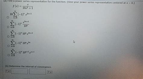 Solved A Find A Power Series Representation For The Chegg