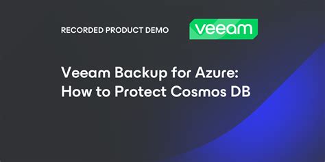 Veeam Backup For Azure How To Protect Cosmos Db