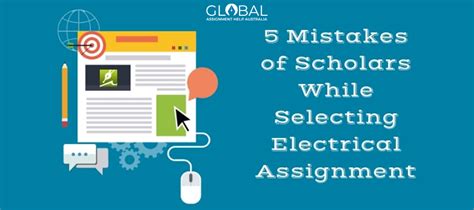 5 Mistakes Of Scholars While Selecting Electrical Assignment