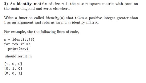 Solved 2 An Identity Matrix Of Size N Is The Nxn Square