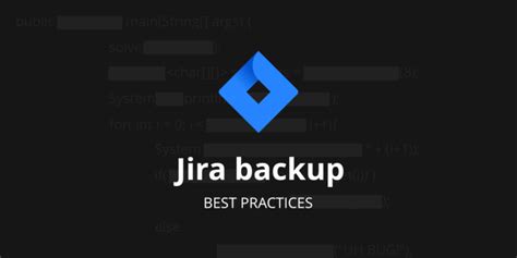 How To Back Up Jira Backup Best Practices Blog GitProtect Io