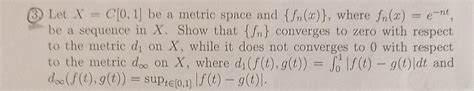 solved 3 let x c[0 1] be a metric space and {fn x } where