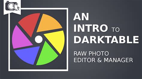 Getting Started With Darktable Darktable Tutorial YouTube