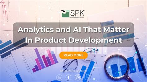 Analytics And Ai That Matter In Product Development Spk And Associates