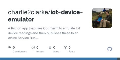 github charlie2clarke iot device emulator a python app that uses