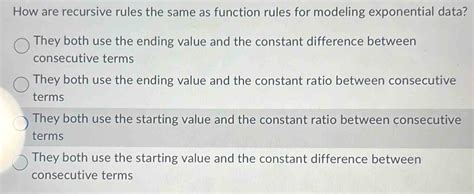 Solved How Are Recursive Rules The Same As Function Rules For Modeling