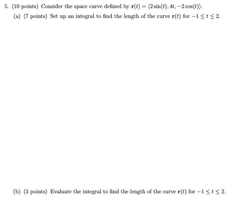 Solved Points Consider The Space Curve Defined By Chegg