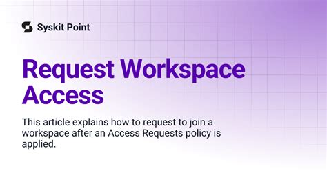 Request Workspace Access Syskit Point