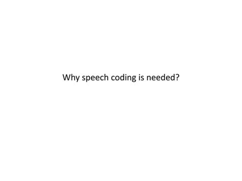 Speech Coding Techniques Ppt