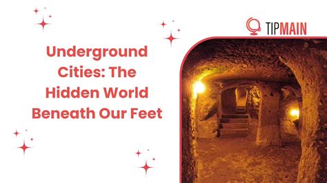Underground Cities The Hidden World Beneath Our Feet