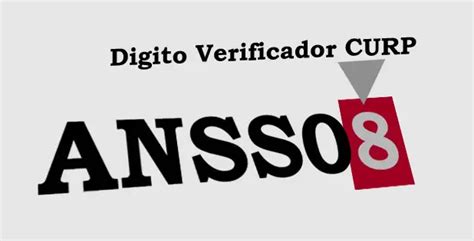 Dígito Verificador CURP Cuál Es Y Como Se Obtiene