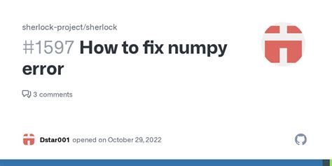 How To Fix Numpy Error · Issue 1597 · Sherlock Projectsherlock · Github