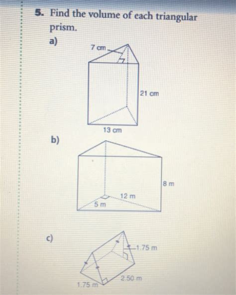 Solved Find The Volume Of Each Triangular Prism A B C Math