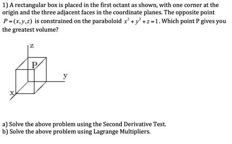 solved a rectangular box is placed in the first octant as