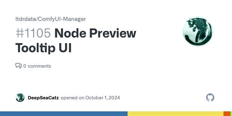 Node Preview Tooltip Ui · Issue 1105 · Ltdrdatacomfyui Manager · Github