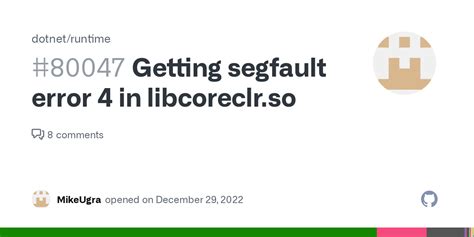 Getting Segfault Error In Libcoreclr So Issue Dotnet Runtime GitHub