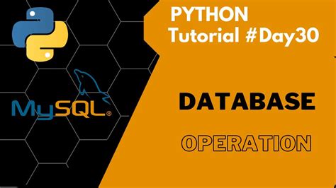 Python Tutorial Day30 Database Operation In Python Python For Beginners Code With Subbu Youtube