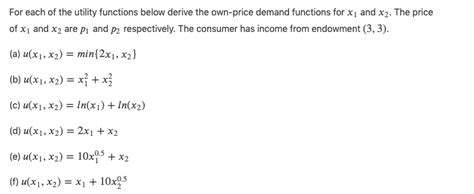 Solved For Each Of The Utility Functions Below Derive The Chegg