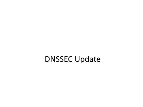 Ppt Dnssec Implementation Module 1 Powerpoint Presentation Free