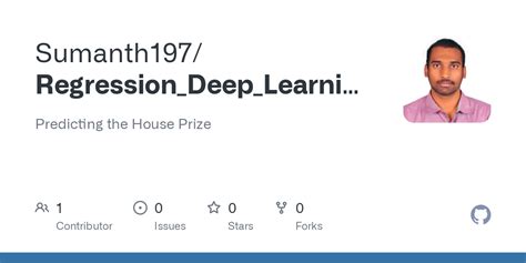 Github Sumanth197regressiondeeplearning Predicting The House Prize