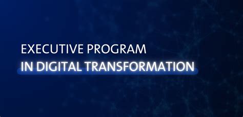 Nita Executive Program In Digital Transformation
