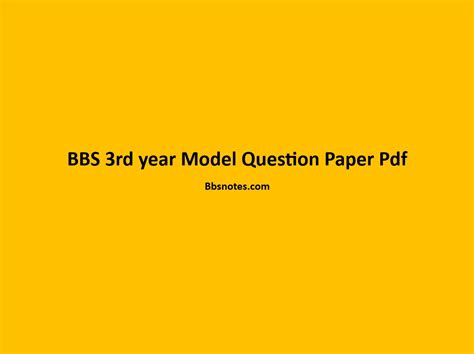 Bbs 3rd Year Model Question Paper Pdf Bbs Notes