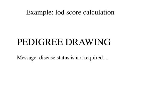 PPT Parametric Linkage Analysis And Lod Scores PowerPoint Presentation ID