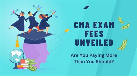 cma exam fees unveiled are you paying more than you should