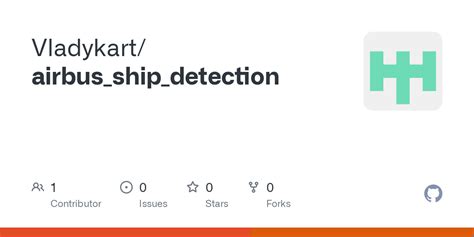 Github Vladykartairbusshipdetection