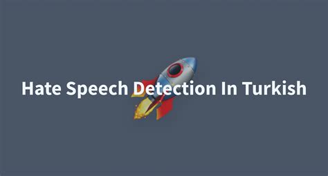 Hate Speech Detection In Turkish A Hugging Face Space By Sodehghan
