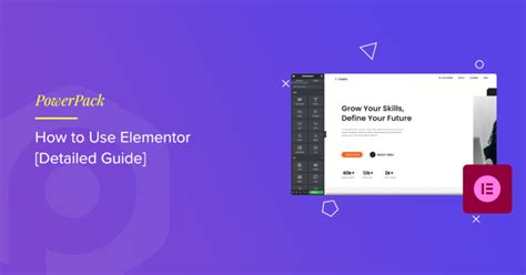 How To Use Elementor Detailed Guide For Beginners