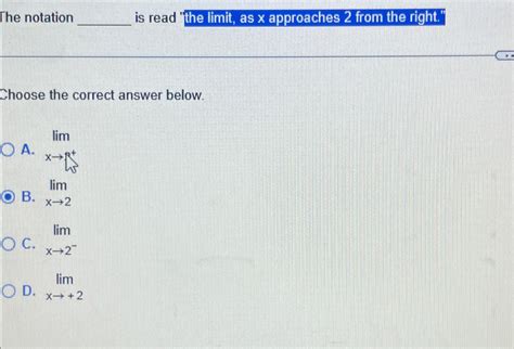 Solved The Notation Is Read The Limit ﻿as X ﻿approaches 2