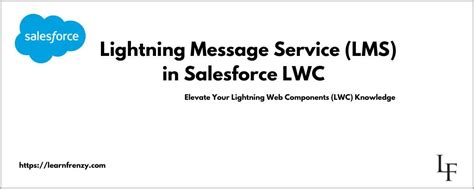 Lightning Message Service Lms In Salesforce Lwc Saurabh Samir