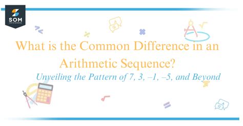 What Is The Common Difference In An Arithmetic Sequence Unveiling The Pattern Of 7 3 1 5