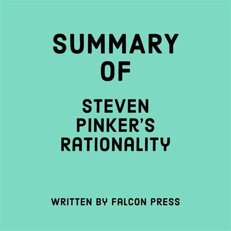 Summary Of Steven Pinkers Rationality By Falcon Press Audiobook