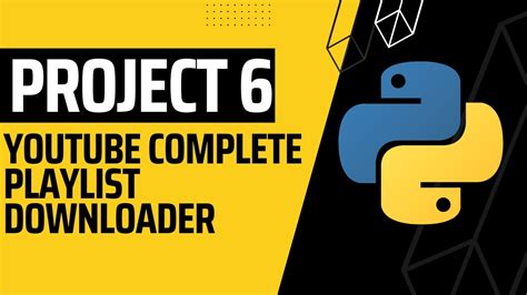 Playlist Downloader In Python 6 Line Code Youtube