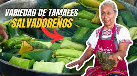 Tamales Salvadorenos Receta Tamales De Pollo Salvadoreños