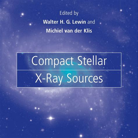 Compact Stellar X Ray Sources 39 Cambridge Astrophysics