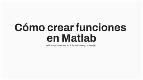 Cómo Crear Funciones En Matlab