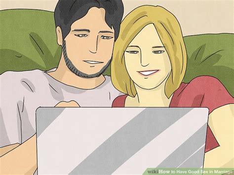 Ways To Have Good Sex In Marriage WikiHow