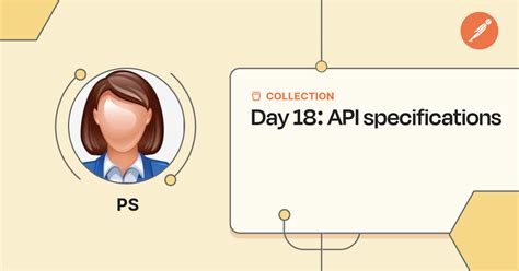 Day 18 Api Specifications Apiplayground30dayschallenge Postman