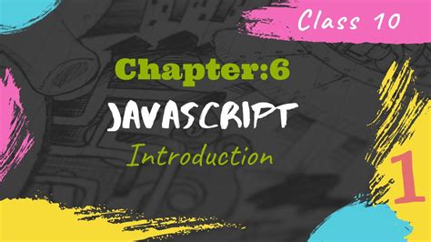 Chapter6 Introduction To Javascript Lecture1class10computer Science Youtube