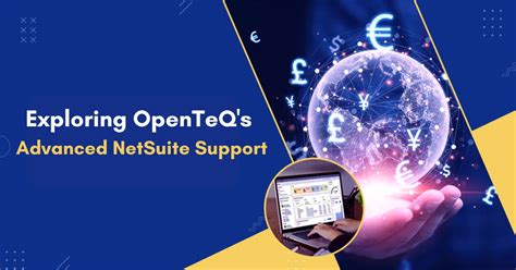 Exploring Openteqs Advanced Netsuite Support