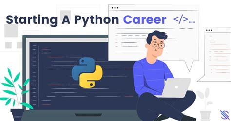 Starting A Career With Python A Blog About Career Growth And Development