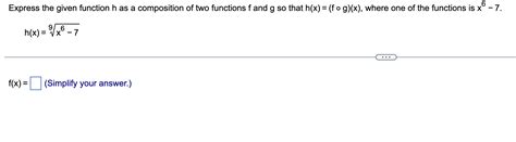 solved express the given function h as a composition of two