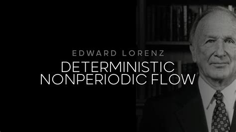 Deterministic Nonperiodic Flow By Edward Lorenz 1963 Youtube