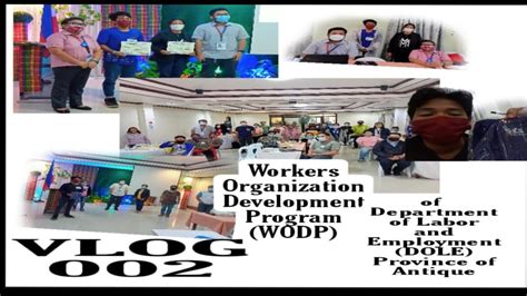 Vlog 002 Workers Organization Development Program Wodp Training At Buenavista San Jose Antique