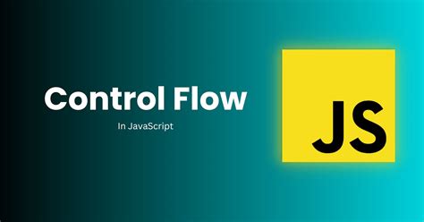 Control Flow In Javascript
