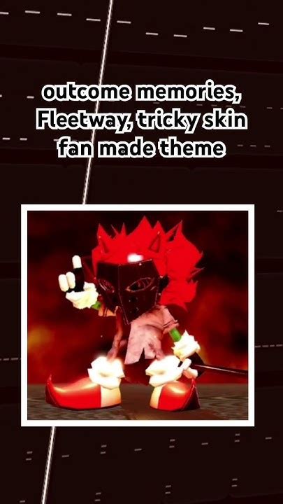 Outcome Memories Fleetway Tricky Skin Fan Made Theme Outcomememories