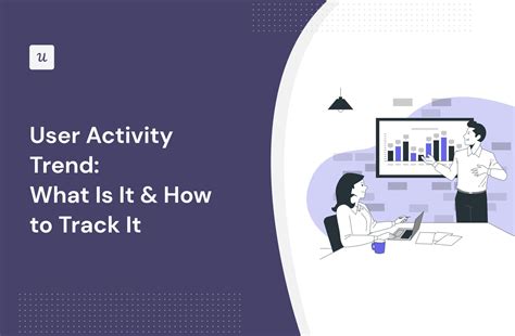 user activity trend what is it and how to track it